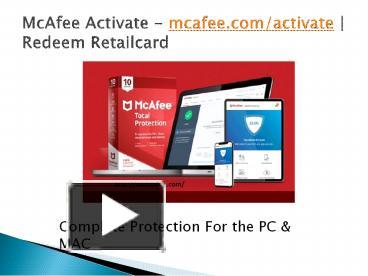 PPT – McAfee.com/Activate - Download, Install & Activate McAfee Retail ...