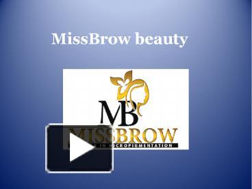 PPT – How to get certified in Microblading? PowerPoint presentation ...