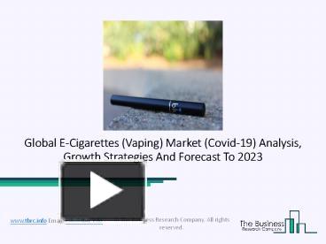 PPT – E-Cigarettes (Vaping) Market Information, Stats And Business ...