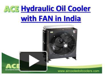PPT – ACE Oil Cooler with Fan in India PowerPoint presentation | free ...