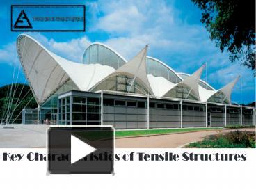 PPT – Key Characteristics of Tensile Structures PowerPoint presentation ...