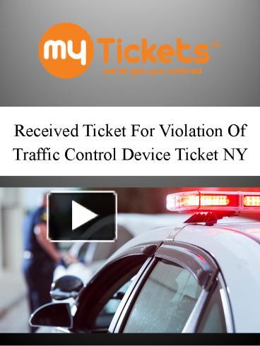 Received Ticket For Violation Of Traffic Control Device Ticket NY ...