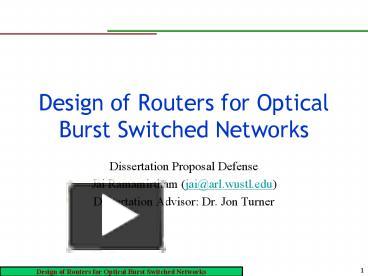 PPT – Design of Routers for Optical Burst Switched Networks PowerPoint ...