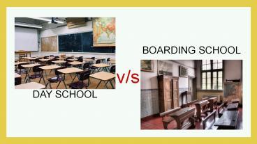 Day School vs Boarding School presentation | free to download