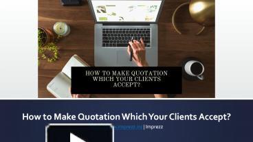 How to Make Quotation Which Your Clients Accept? presentation | free to ...
