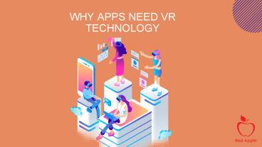 PPT – Why Apps Need VR Technology PowerPoint presentation | free to ...