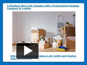 PPT – A Flawless Move Out Cleaning PowerPoint presentation | free to ...