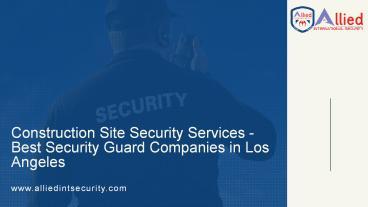 Construction Site Security Services - Best Security Guard Companies in ...