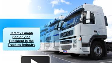 Jeremy Lamph Senior Vice President in the Trucking Industry ...