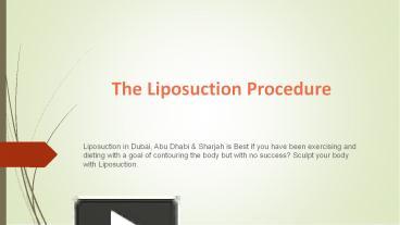 THE LIPOSUCTION PROCEDURE presentation | free to download