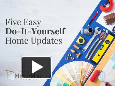 PPT – Five Easy Do-It-Yourself Home Updates PowerPoint presentation ...