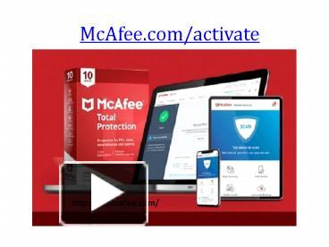 McAfee.com/Activate - Download, Install & Activate McAfee Retail Card ...