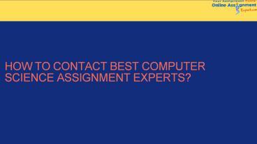 PPT – Contact Best Computer Science Assignment Experts PowerPoint ...