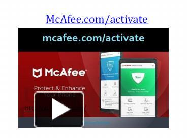 PPT – McAfee.com/Activate - Download, Install & Activate McAfee Retail ...