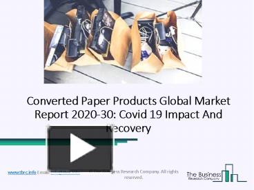 PPT – Converted Paper Products Market Exclusive Report By Industry ...