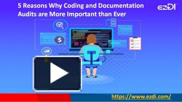 5 Reasons Why Coding and Documentation Audits are More Important than ...
