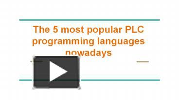 The 5 Most popular PLC programming languages nowadays presentation ...