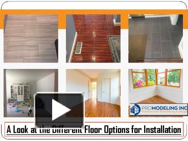 A Look at the Different Floor Options for Installation presentation ...