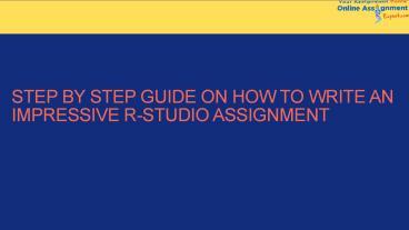 PPT – How to Write an Impressive R-studio Assignment PowerPoint ...