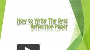 How to Write The Best Reflection Paper presentation | free to download