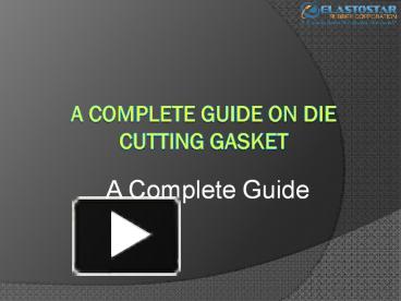 What Is A Die Cutting Gasket? presentation | free to download