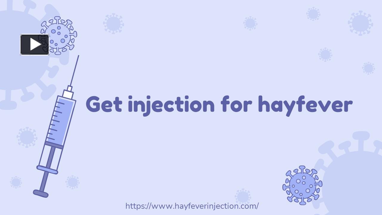 PPT – Get injection for hayfever PowerPoint presentation | free to ...