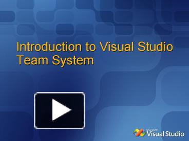 PPT – Introduction to Visual Studio Team System PowerPoint presentation ...