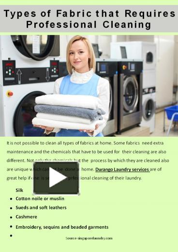 Types of Fabric that Requires Professional Cleaning presentation | free ...