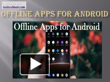 PPT – Offline Apps for Android PowerPoint presentation | free to ...