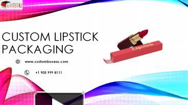 Custom Lipstick Packaging presentation | free to download