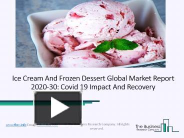 PPT – Ice Cream And Frozen Dessert Market Size, Growth, Opportunity and ...