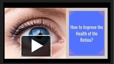 PPT – How to Improve the Health of the Retina? PowerPoint presentation ...
