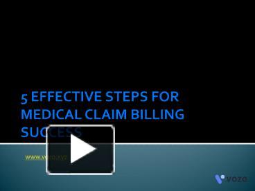 PPT – 5 Steps For Medical Claim Billing Success PowerPoint presentation ...