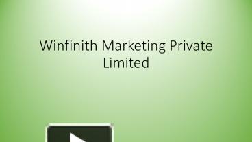 Winfinith Marketing Private Limited presentation | free to download