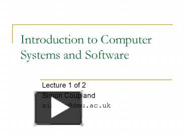 PPT – Introduction to Computer Systems and Software PowerPoint ...