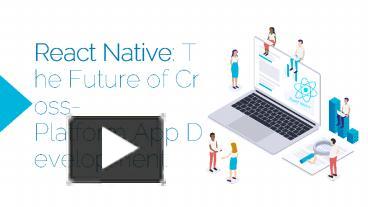 Why React Native is The future of Cross-Platform presentation | free to ...