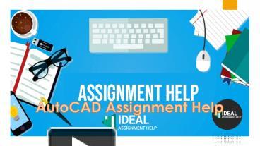 PPT – AutoCAD assignment help PowerPoint presentation | free to ...