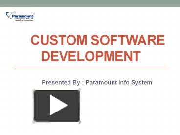 PPT – Custom Software Development PowerPoint presentation | free to ...