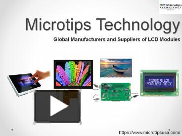 PPT – LCD Display Module Manufacturers- Microtips Technology PowerPoint ...