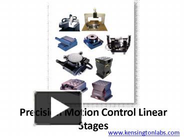 Precision Motion Control Linear Stages presentation | free to download