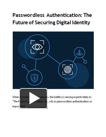 Passwordless Authentication: The Future of Securing Digital Identity ...