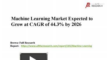 PPT – Machine Learning Market - Segment Analysis, Opportunity ...