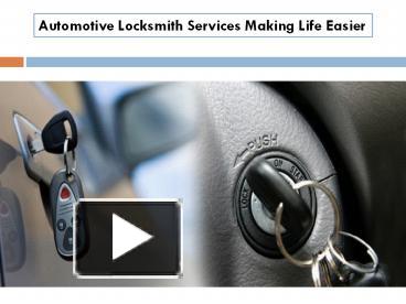 Ppt Automotive Locksmith Services Making Life Easier Powerpoint