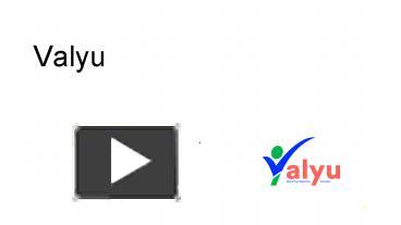 PPT – Valyu PowerPoint presentation | free to download - id: 915c26-NDhjY