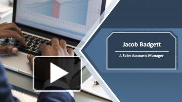 PPT – Jacob Badgett - An Ambitious Sales Manager PowerPoint ...