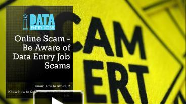 Online Scam - Be Aware of Data Entry Job Scams presentation | free to ...
