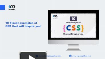 PPT – 10 Finest examples of CSS that will inspire you! PowerPoint ...