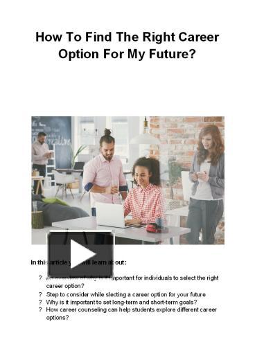 How To Find The Right Career Option For My Future? presentation | free ...