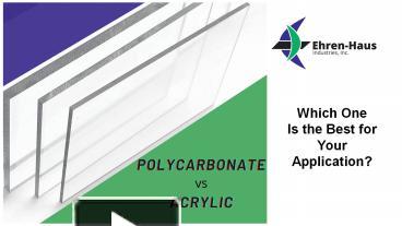 Polycarbonate Vs Acrylic Plastic: Which One Is the Best for Your ...