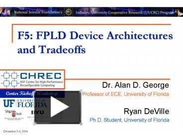 PPT – F5: FPLD Device Architectures and Tradeoffs PowerPoint ...